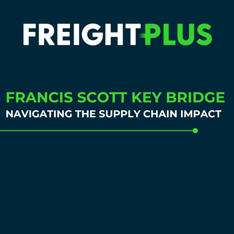 Navigating the Supply Chain Impact of the Francis Scott Key Bridge ...