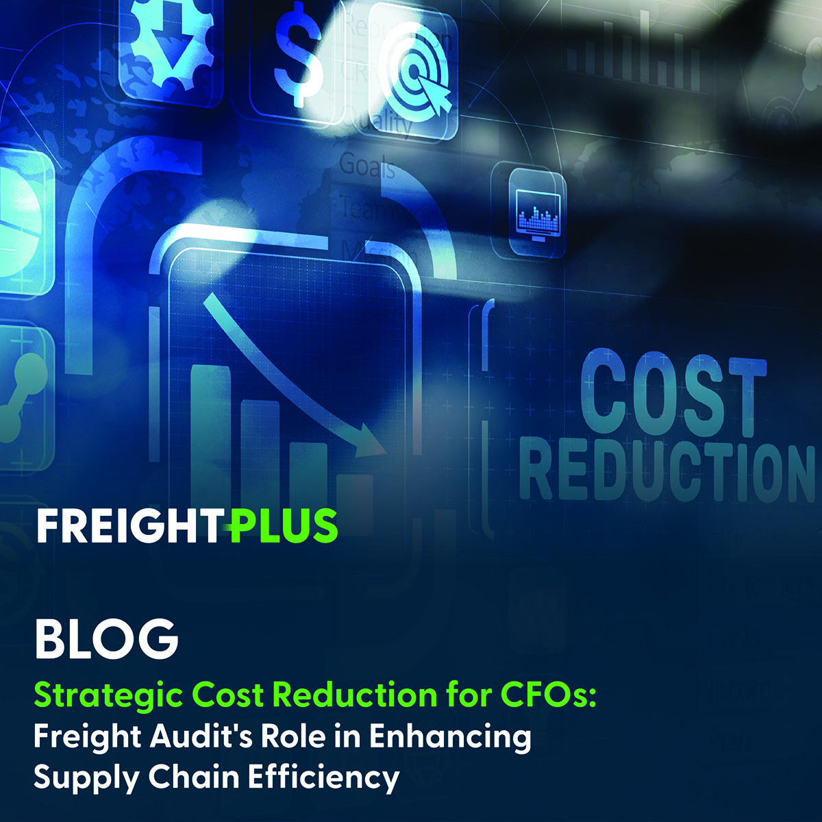 Strategic Cost Reduction for CFOs: Freight Audit's Role in Enhancing ...